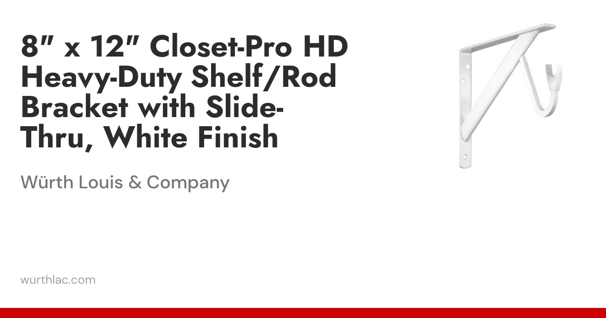 8" x 12" Closet-Pro HD Heavy-Duty Shelf/Rod Bracket with Slide-Thru ...