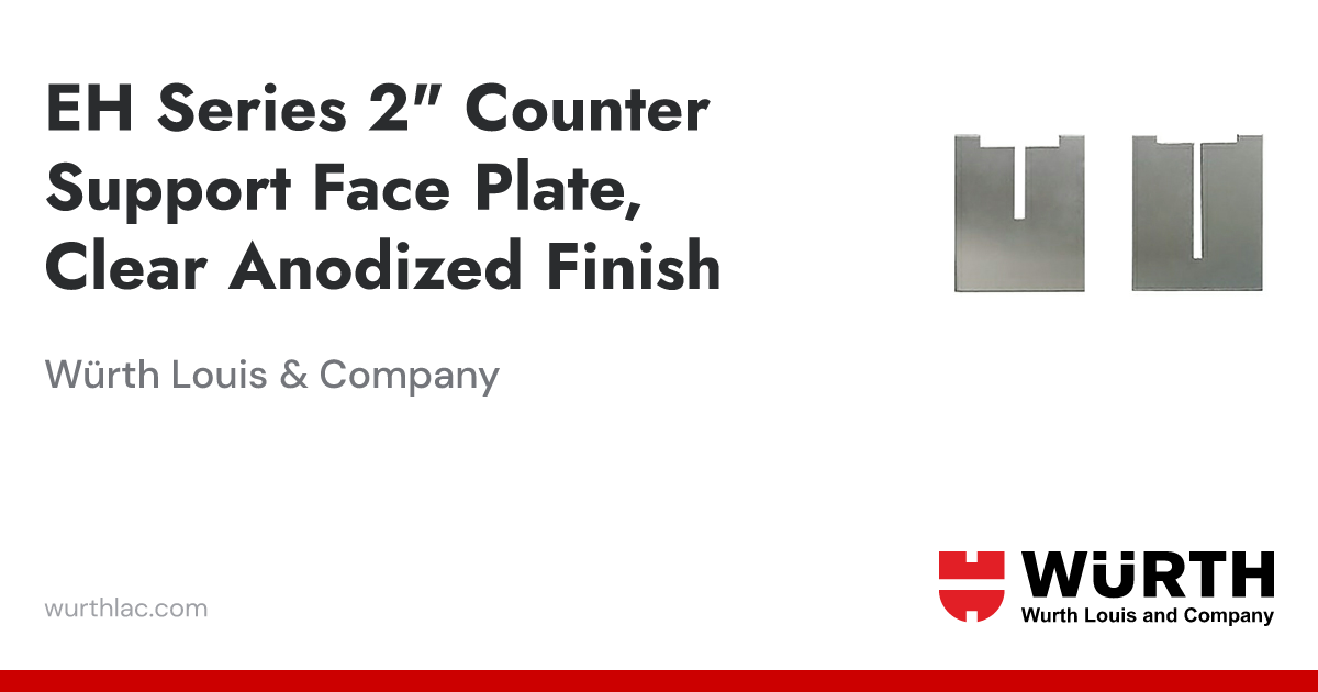 EH Series 2" Counter Support Face Plate, Clear Anodized Finish | Würth ...