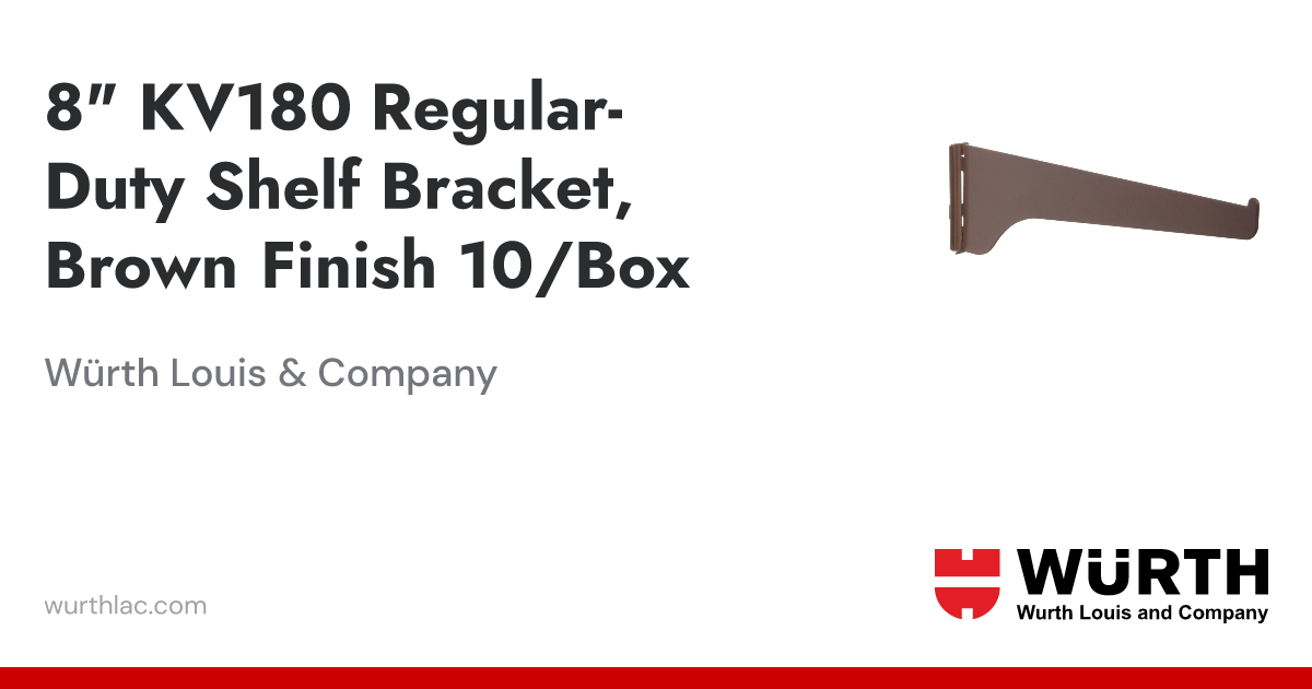 8" KV180 Regular-Duty Shelf Bracket, Brown Finish 10/Box | Würth Louis ...