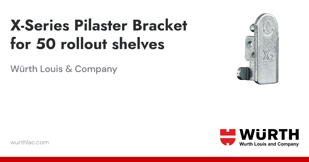 X-Series Pilaster Bracket for 50 rollout shelves | Würth Louis & Company