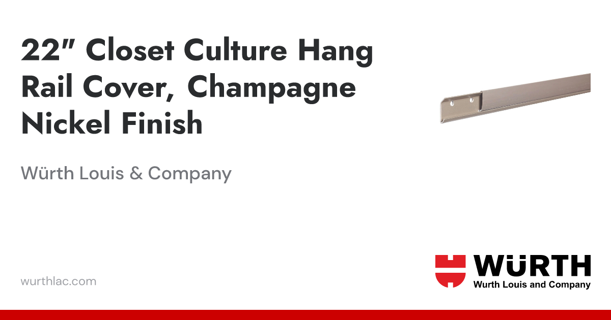 22" Closet Culture Hang Rail Cover, Champagne Nickel Finish | Würth ...