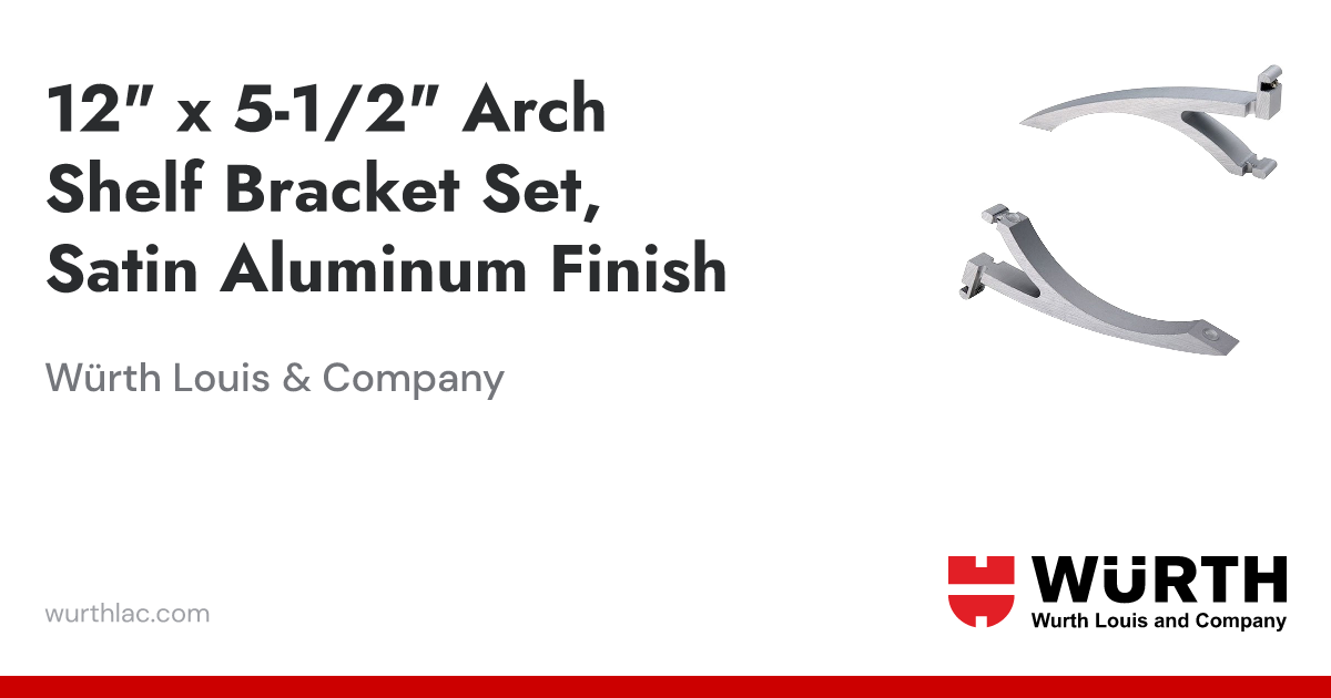 12" x 5-1/2" Arch Shelf Bracket Set, Satin Aluminum Finish | Würth ...