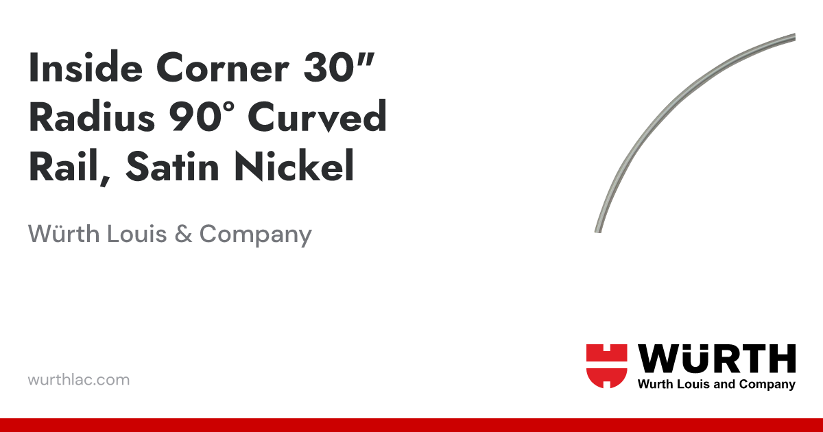 Inside Corner 30" Radius 90° Curved Rail, Satin Nickel | Würth Louis ...
