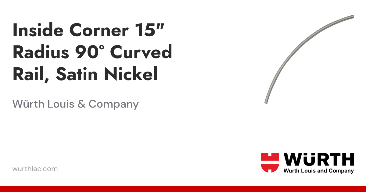 Inside Corner 15" Radius 90° Curved Rail, Satin Nickel | Würth Louis ...