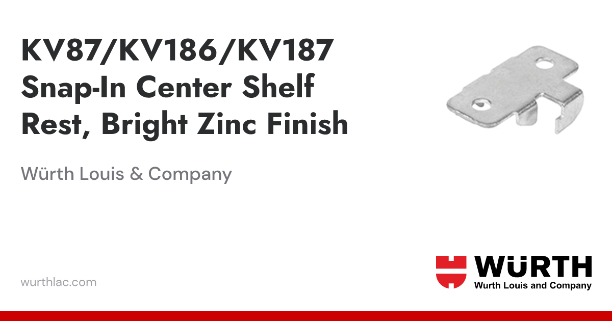KV87/KV186/KV187 Snap-In Center Shelf Rest, Bright Zinc Finish | Würth ...