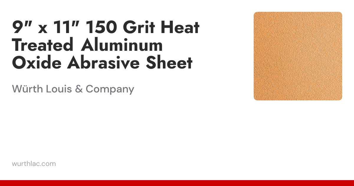 9" x 11" 150 Grit Heat Treated Aluminum Oxide Abrasive Sheet | Würth ...
