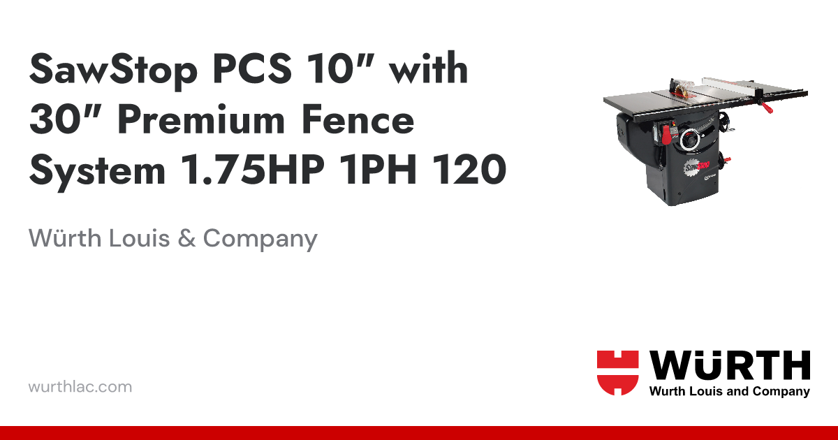 SawStop PCS 10" with 30" Premium Fence System 1.75HP 1PH 120 | Würth ...