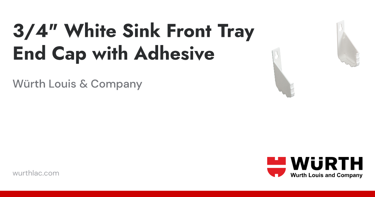 3/4" White Sink Front Tray End Cap with Adhesive | Würth Louis & Company
