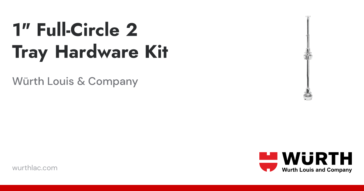 1" Full-Circle 2 Tray Hardware Kit | Würth Louis & Company