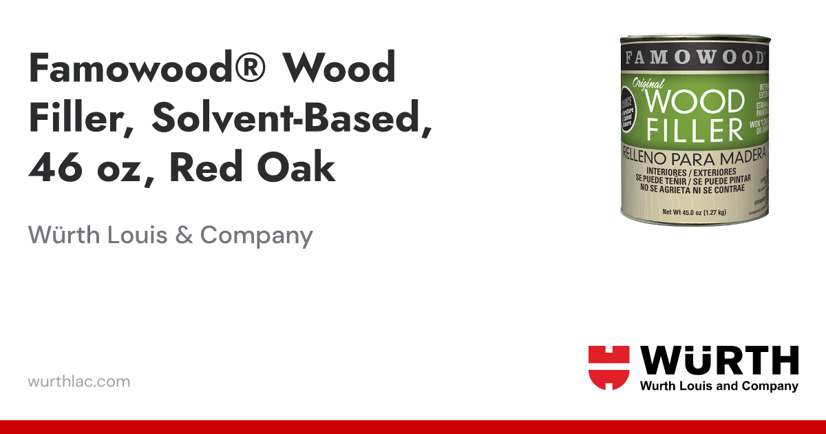 Famowood® Wood Filler, Solvent-Based, 46 oz, Red Oak | Würth Louis ...