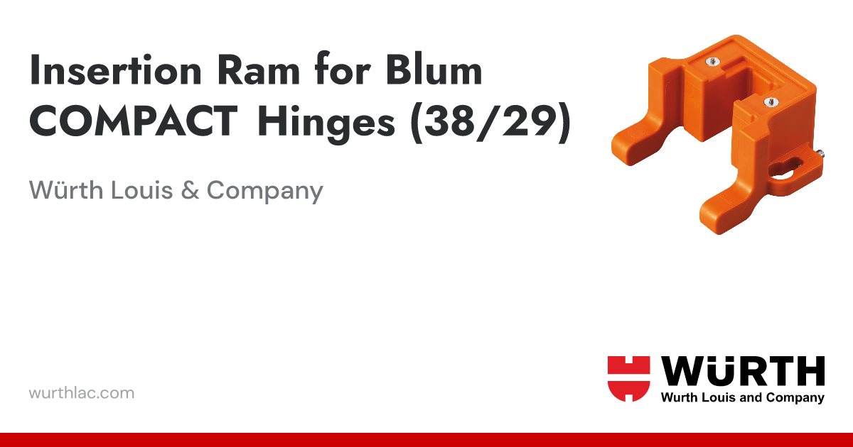 Insertion Ram for Blum COMPACT Hinges (38/29) | Würth Louis & Company