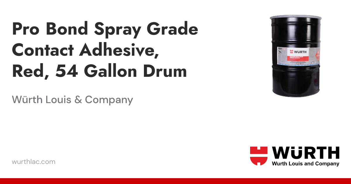 Pro Bond Spray Grade Contact Adhesive, Red, 54 Gallon Drum | Würth ...