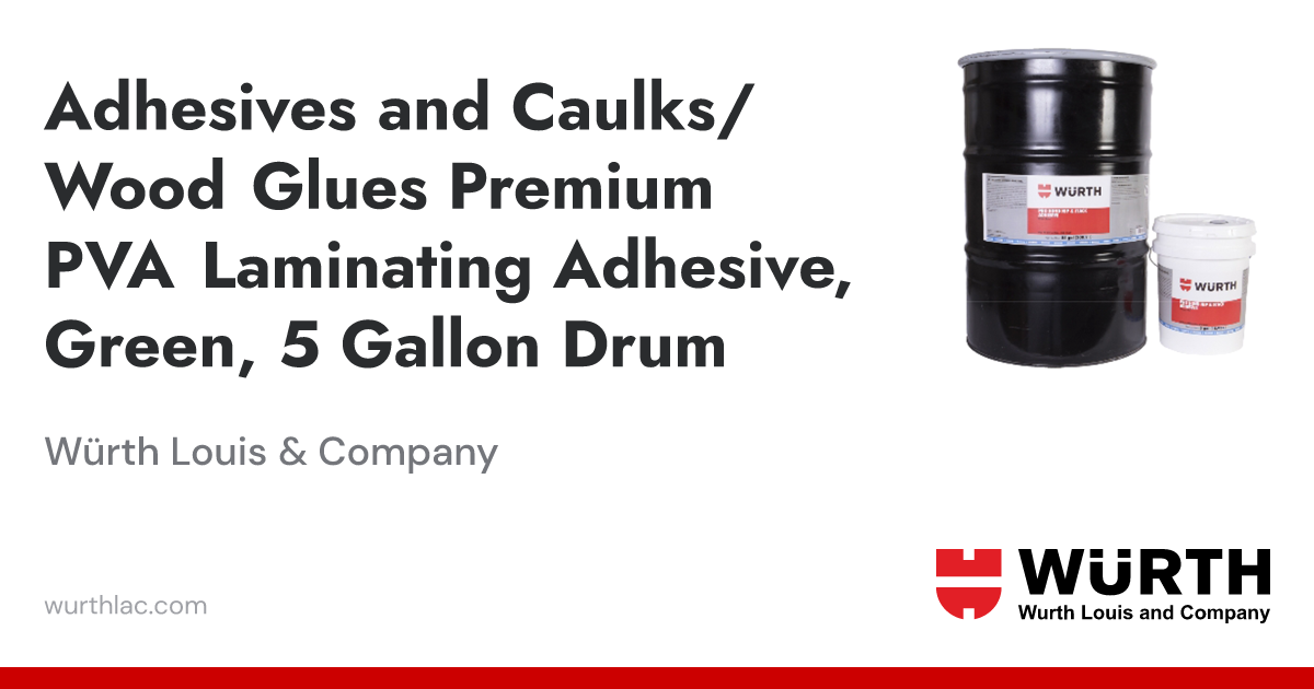 Adhesives and Caulks/Wood Glues Premium PVA Laminating Adhesive, Green ...