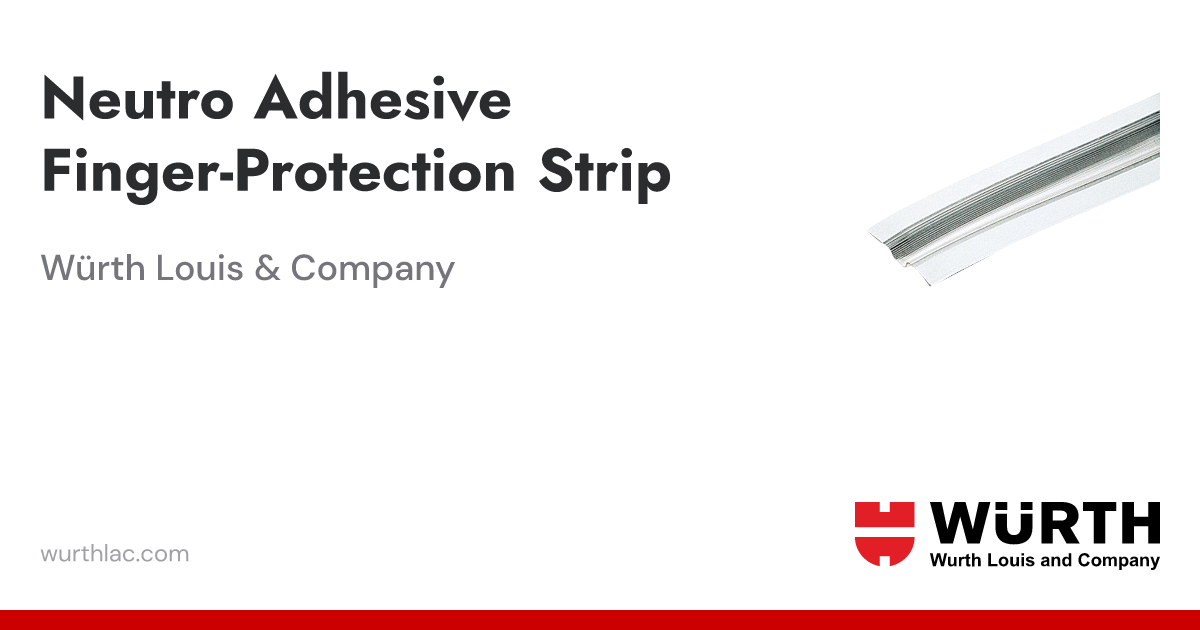 Neutro Adhesive Finger-Protection Strip | Würth Louis & Company