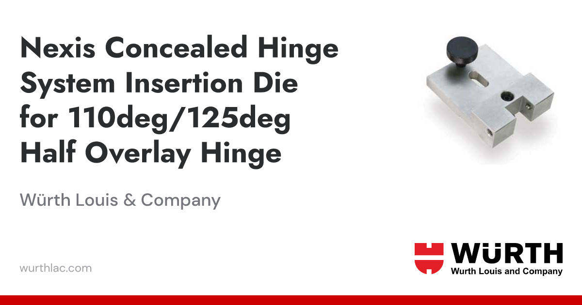 Nexis Concealed Hinge System Insertion Die for 110deg/125deg Half ...