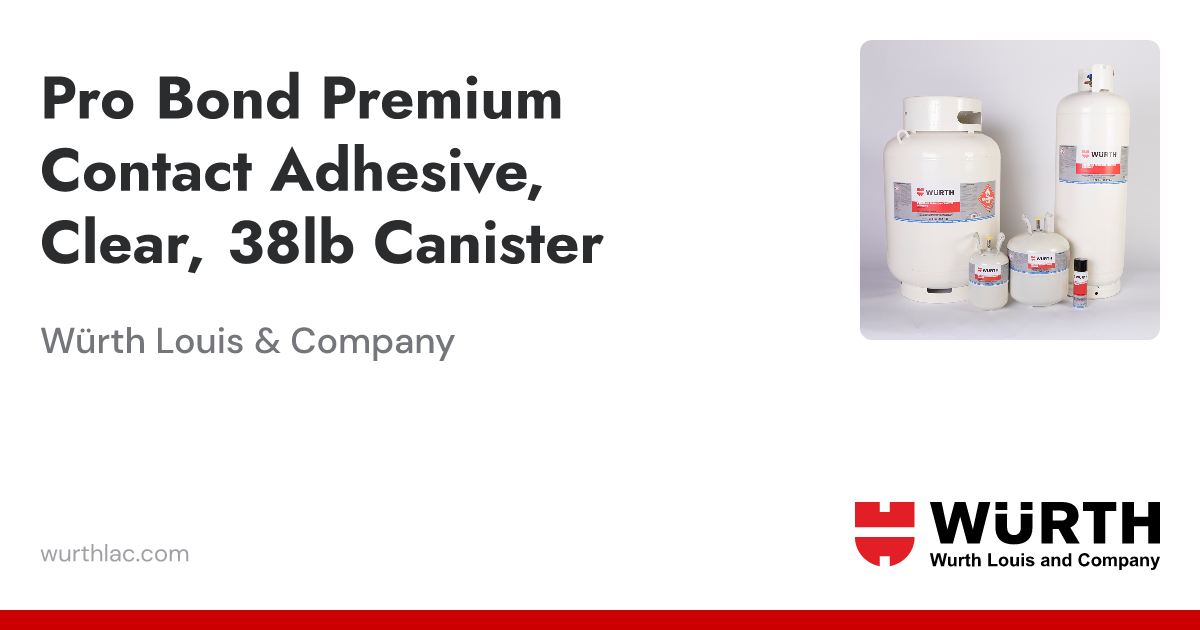 Pro Bond Premium Contact Adhesive, Clear, 38lb Canister | Würth Louis ...