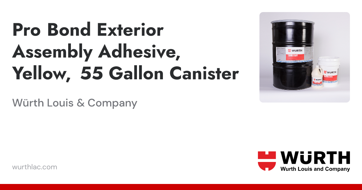 Pro Bond Exterior Assembly Adhesive, Yellow, 55 Gallon Canister | Würth ...