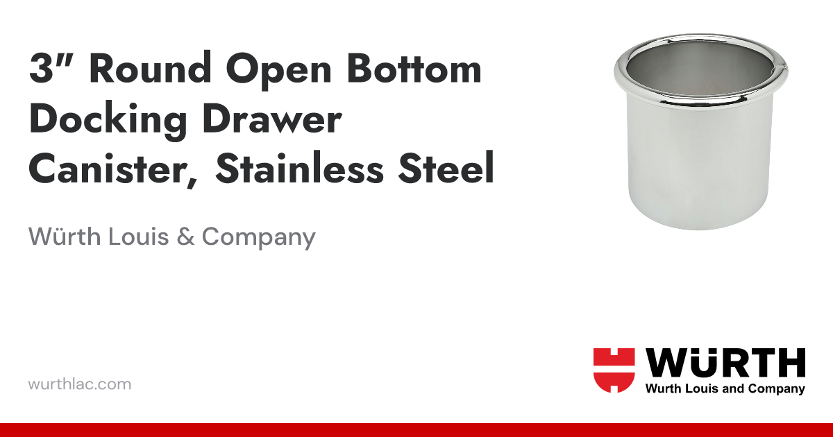 3" Round Open Bottom Docking Drawer Canister, Stainless Steel | Würth ...