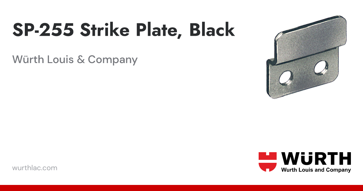 SP-255 Strike Plate, Black | Würth Louis & Company