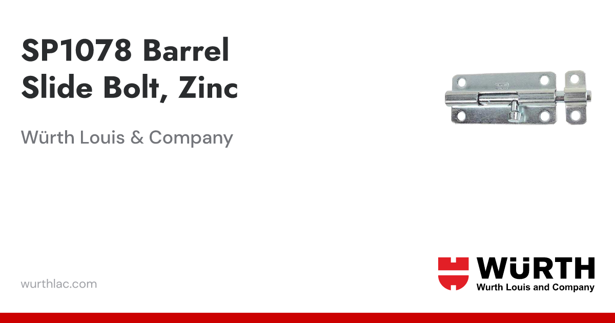 SP1078 Barrel Slide Bolt, Zinc | Würth Louis & Company