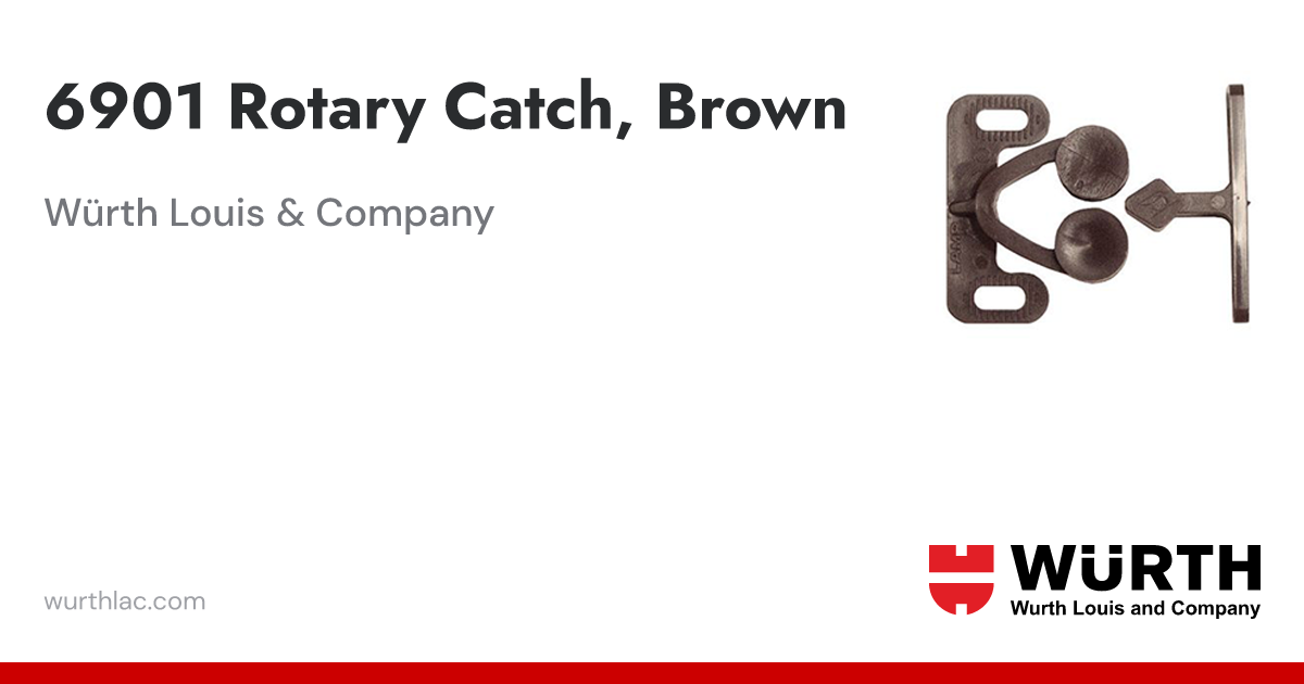 6901 Rotary Catch, Brown | Würth Louis & Company