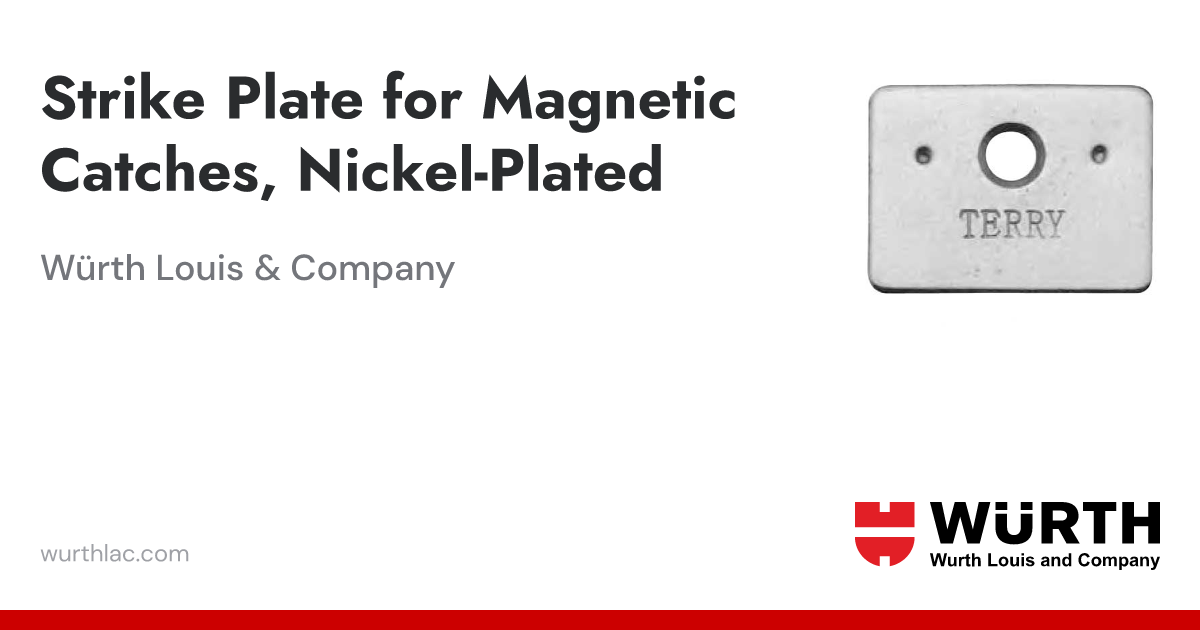 Strike Plate for Magnetic Catches, Nickel-Plated | Würth Louis & Company