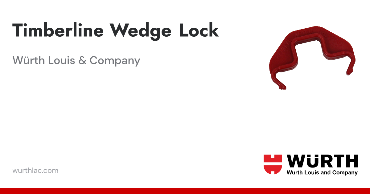 Timberline Wedge Lock | Würth Louis & Company