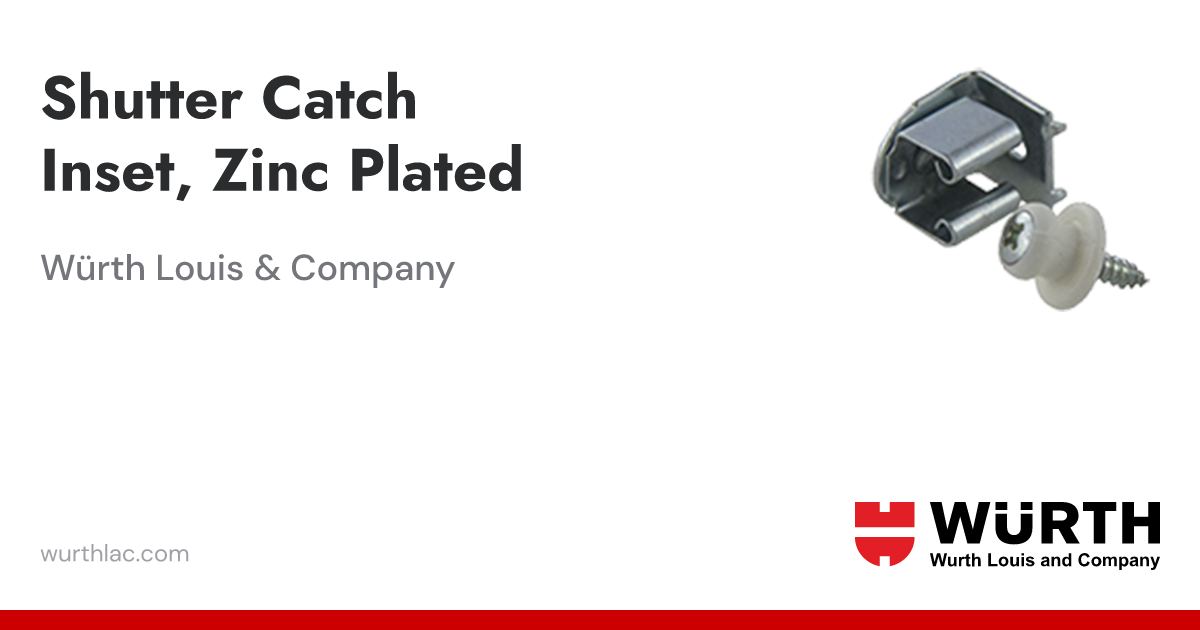 Shutter Catch Inset, Zinc Plated | Würth Louis & Company