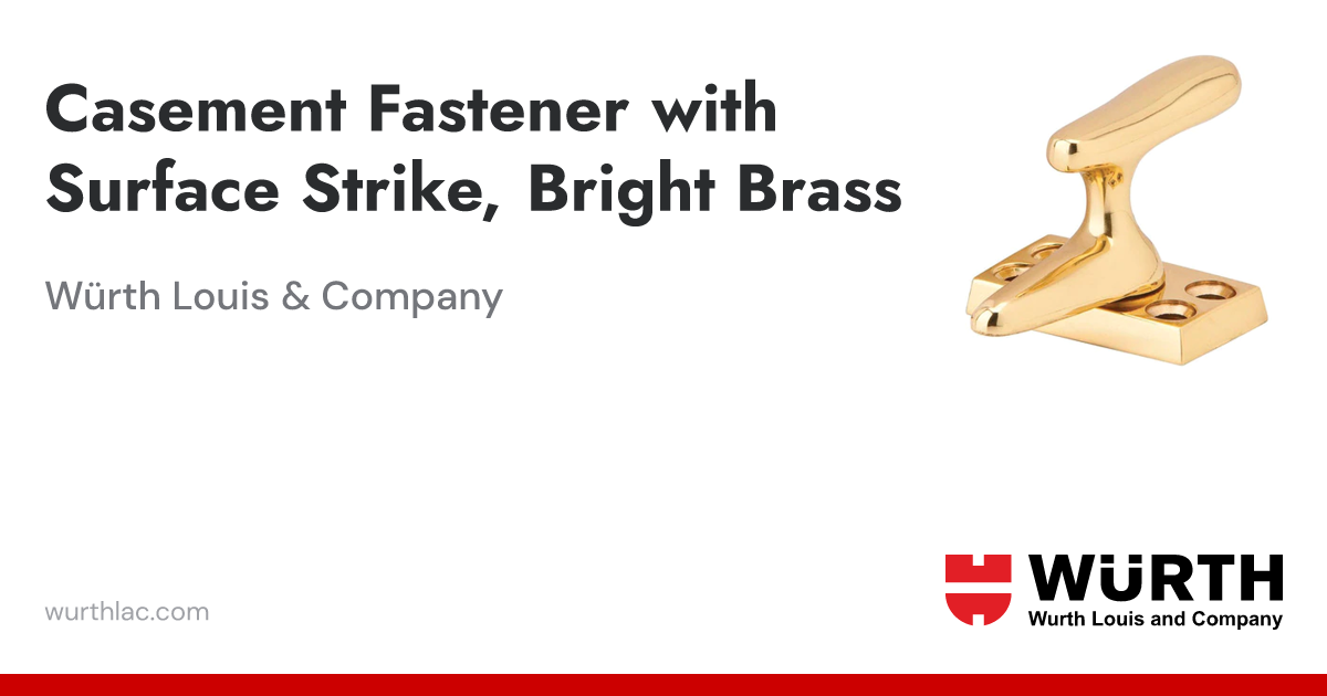 Casement Fastener with Surface Strike, Bright Brass | Würth Louis & Company