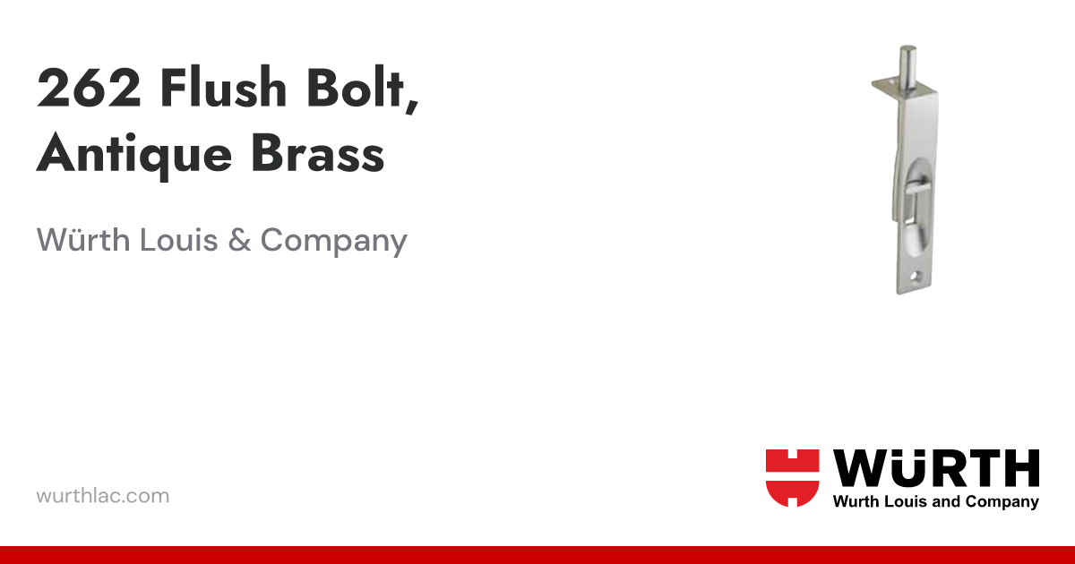 262 Flush Bolt, Antique Brass | Würth Louis & Company