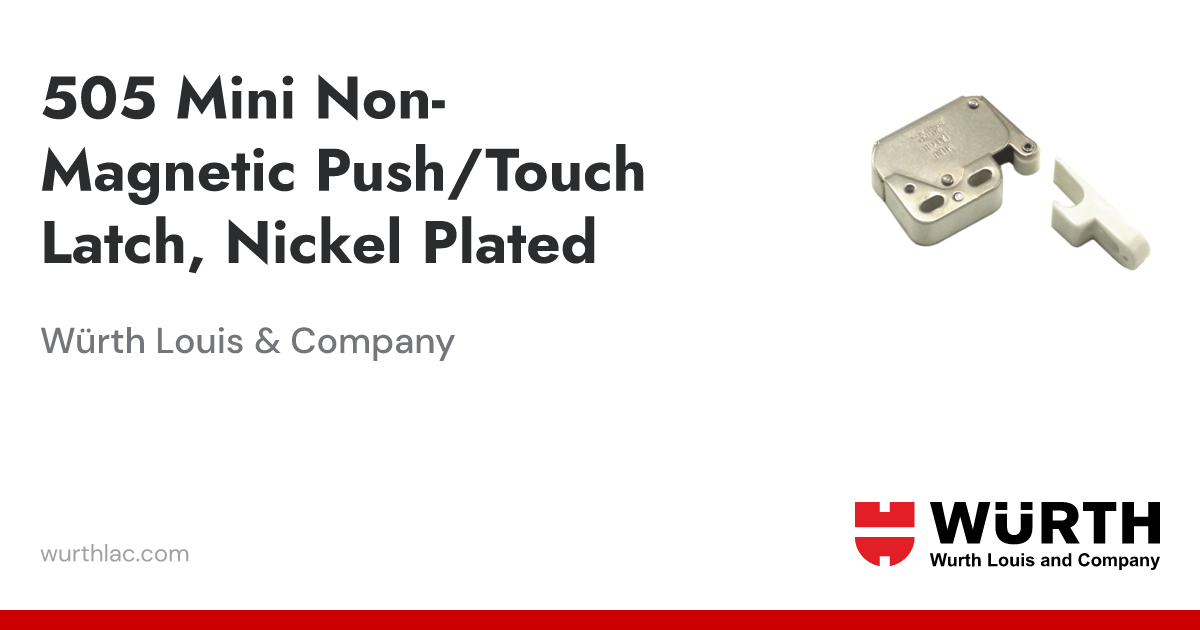 505 Mini Non-Magnetic Push/Touch Latch, Nickel Plated | Würth Louis ...