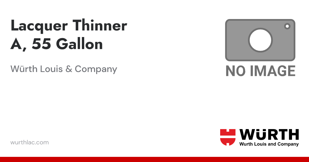 Lacquer Thinner A, 55 Gallon | Würth Louis & Company