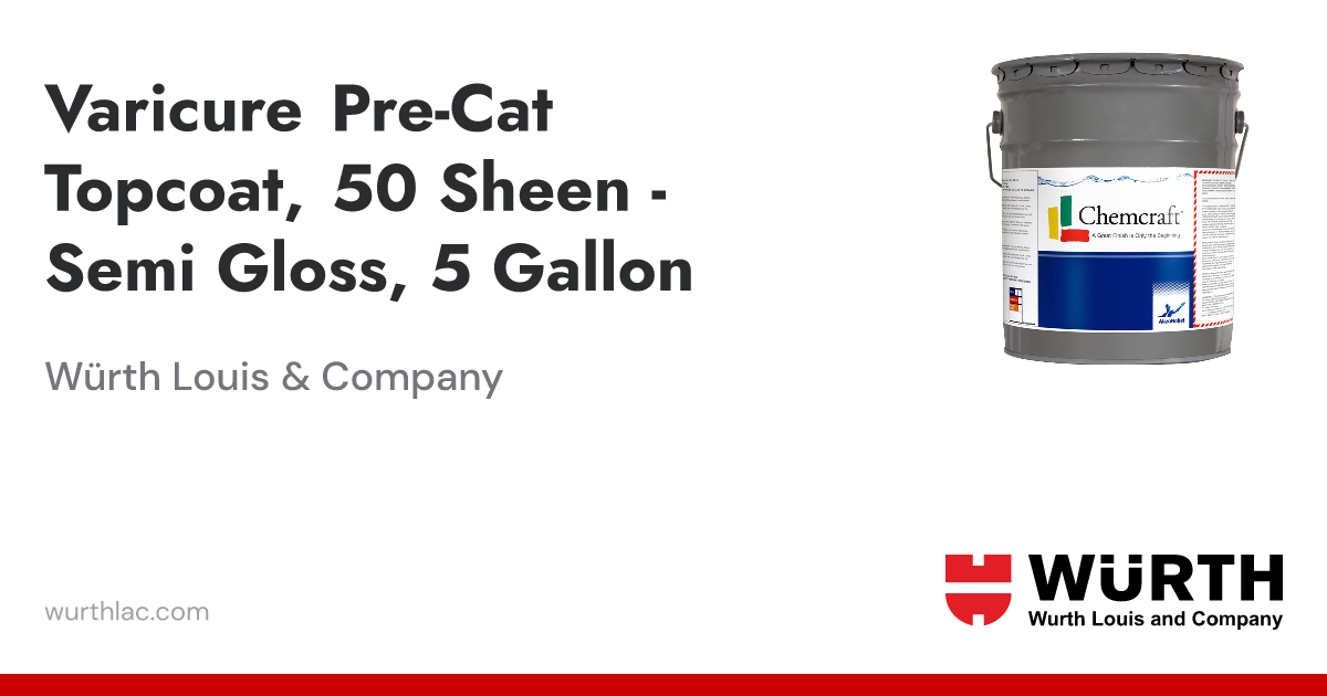Varicure Pre-Cat Topcoat, 50 Sheen - Semi Gloss, 5 Gallon | Würth Louis ...