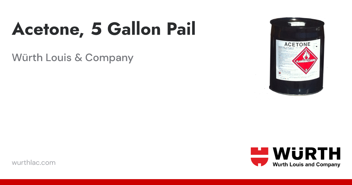 Acetone, 5 Gallon Pail | Würth Louis & Company