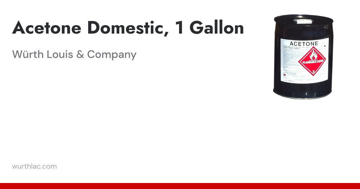 Acetone Domestic, 1 Gallon | Würth Louis & Company