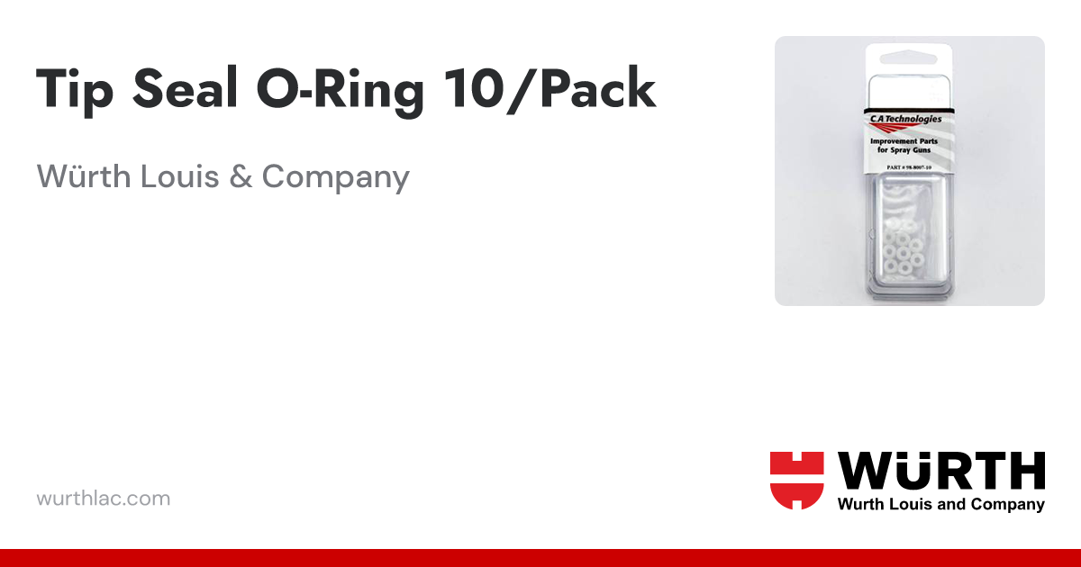 Tip Seal O-Ring 10/Pack | Würth Louis & Company