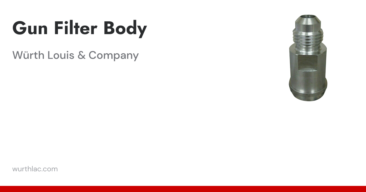 Gun Filter Body | Würth Louis & Company