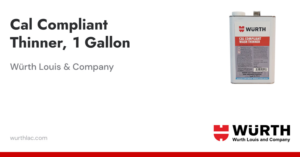 Cal Compliant Thinner, 1 Gallon | Würth Louis & Company