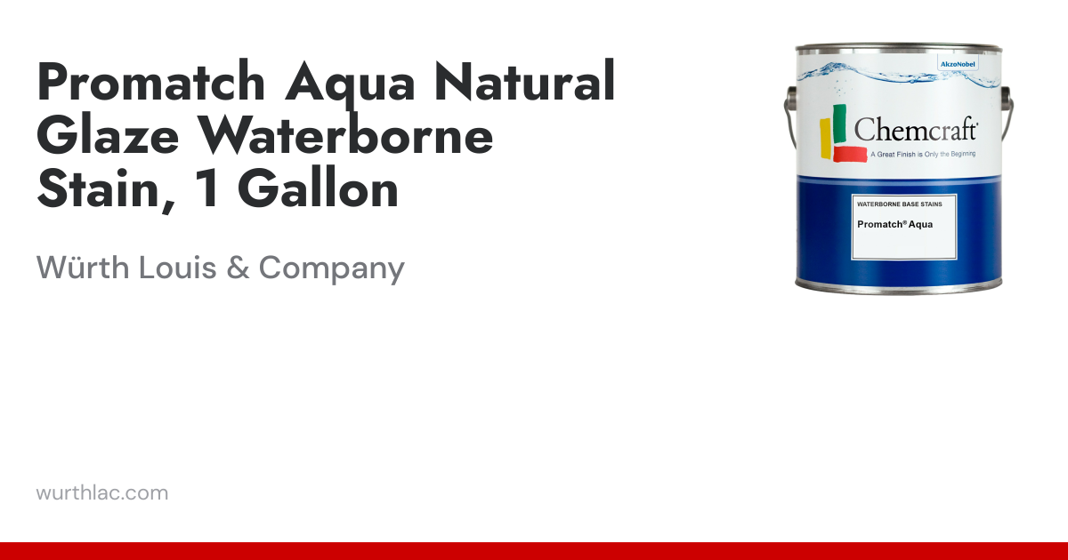 Promatch Aqua Natural Glaze Waterborne Stain, 1 Gallon | Würth Louis ...