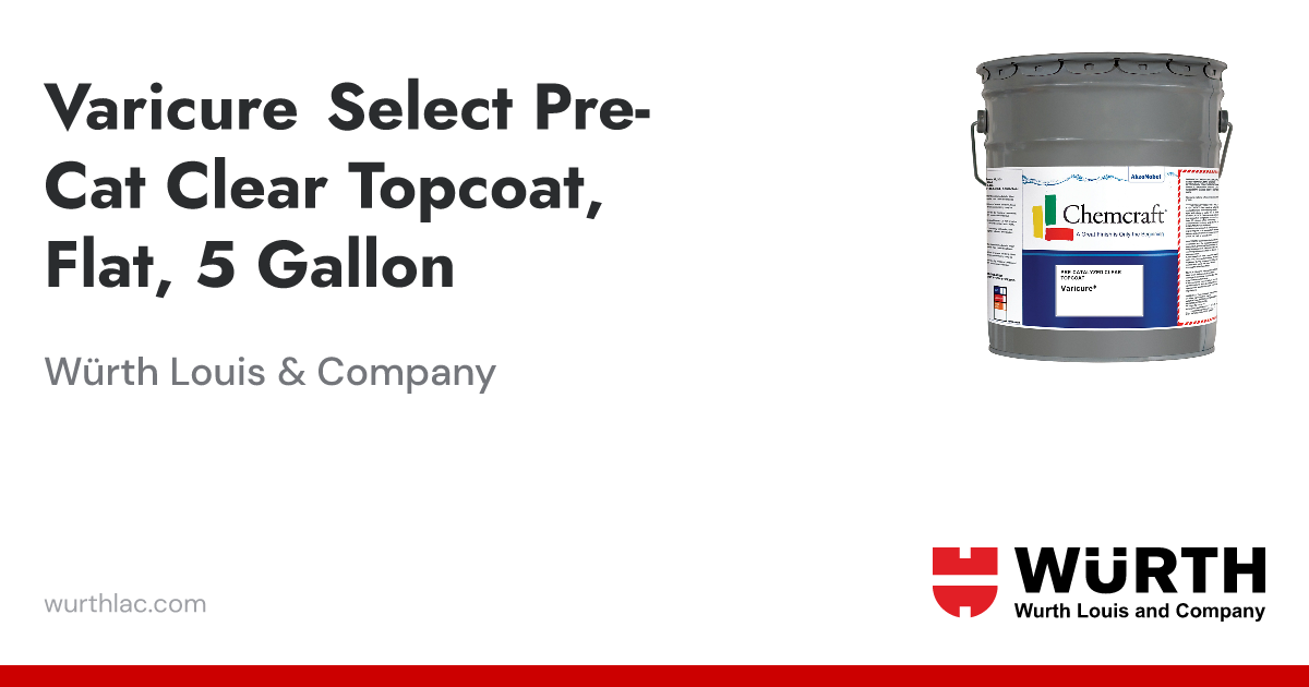 Varicure Select Pre-Cat Clear Topcoat, Flat, 5 Gallon | Würth Louis ...