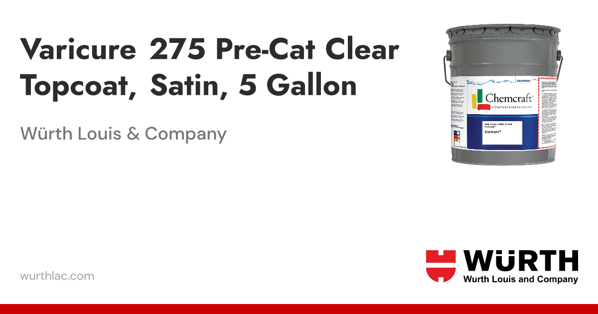 Varicure 275 Pre-Cat Clear Topcoat, Satin, 5 Gallon | Würth Louis & Company