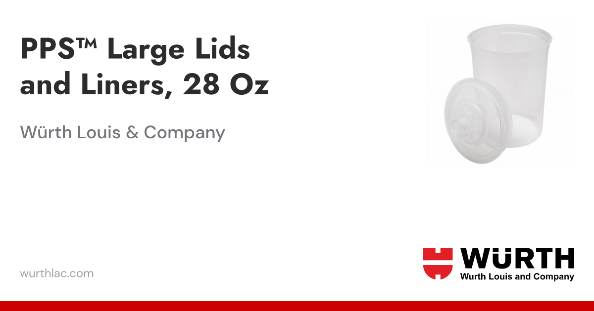 PPS™ Large Lids and Liners, 28 Oz | Würth Louis & Company