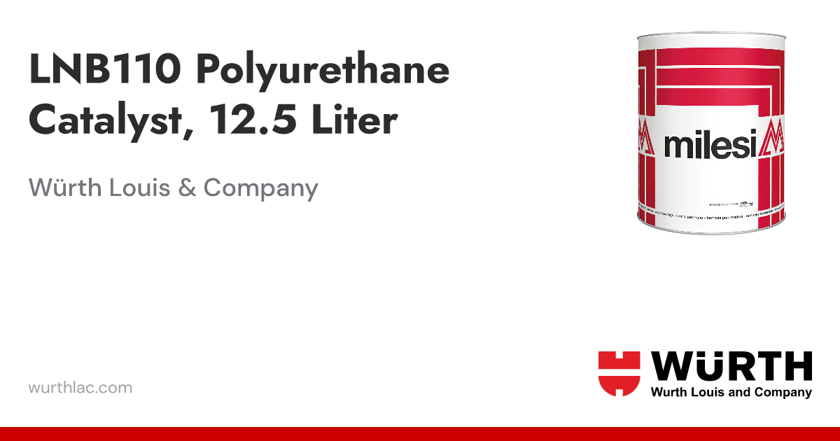 LNB110 Polyurethane Catalyst, 12.5 Liter | Würth Louis & Company