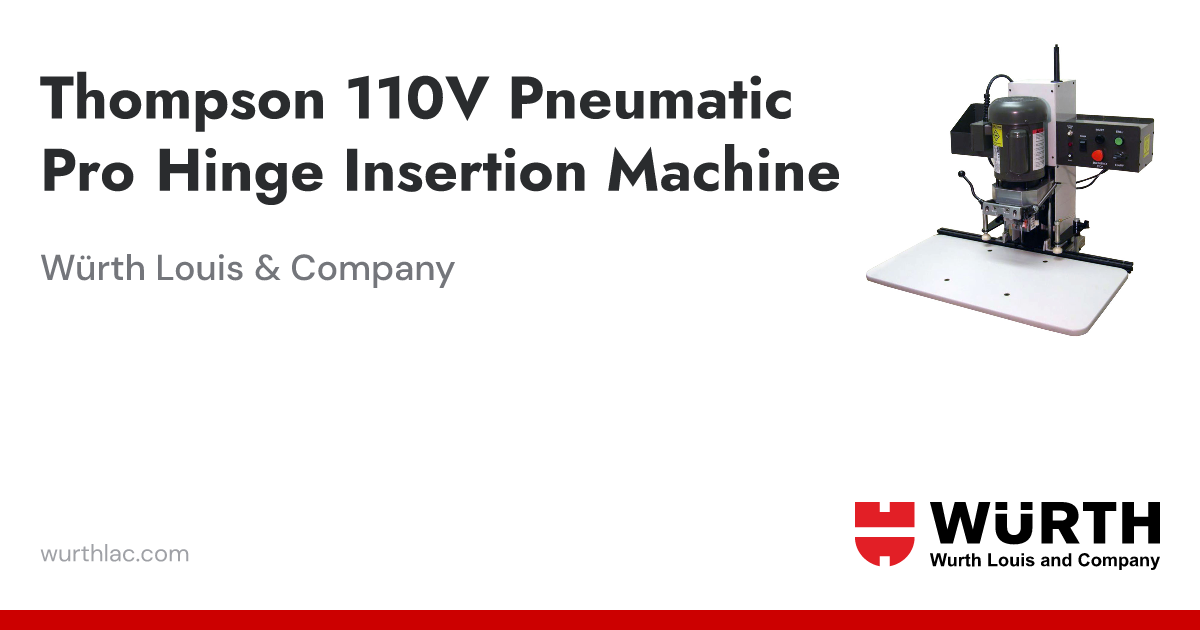 Thompson 110V Pneumatic Pro Hinge Insertion Machine | Würth Louis & Company