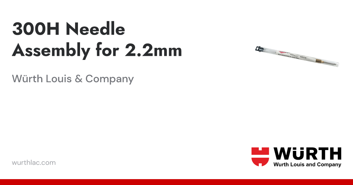 300H Needle Assembly for 2.2mm | Würth Louis & Company