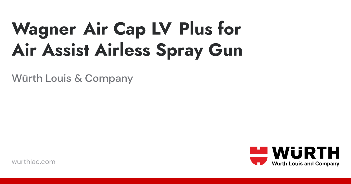 Wagner Air Cap LV Plus for Air Assist Airless Spray Gun | Würth Louis ...