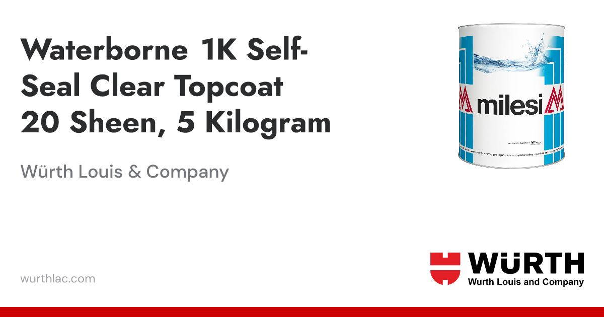 Waterborne 1K Self-Seal Clear Topcoat 20 Sheen, 5 Kilogram | Würth ...