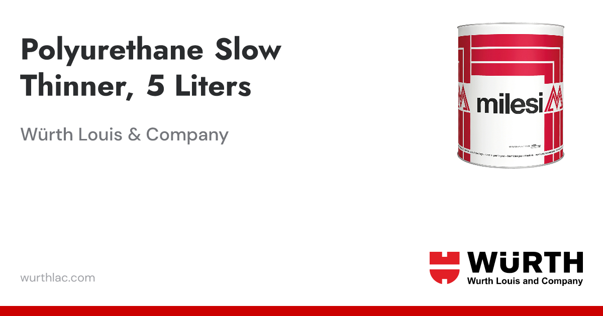 Polyurethane Slow Thinner, 5 Liters | Würth Louis & Company