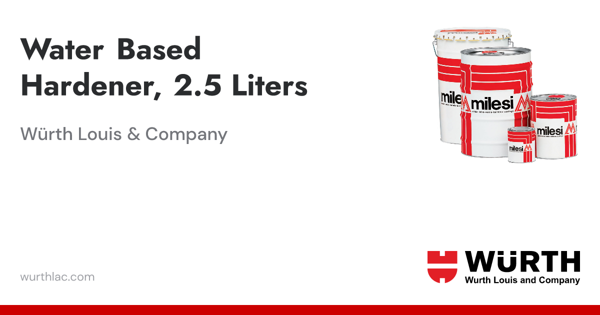 Water Based Hardener, 2.5 Liters | Würth Louis & Company