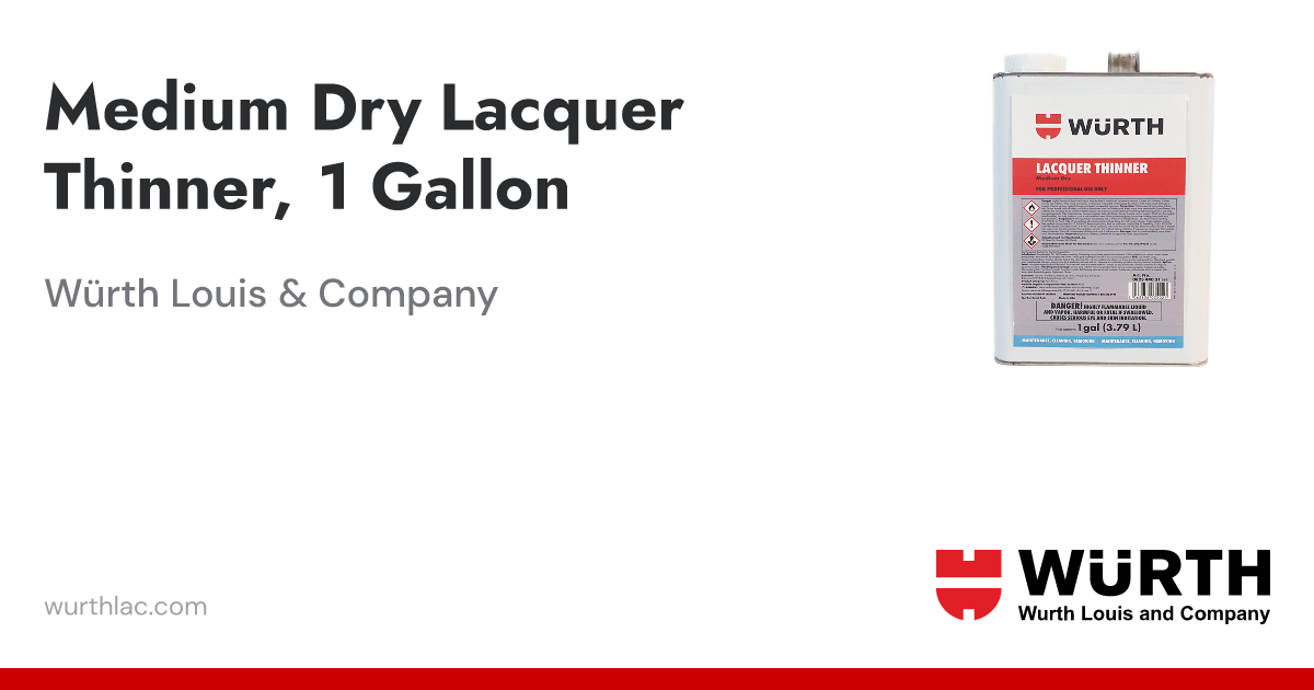 Medium Dry Lacquer Thinner, 1 Gallon | Würth Louis & Company